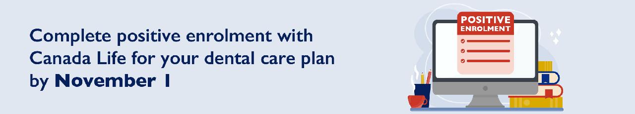 Confirm your positive enrolment for your dental plan with Canada Life ...